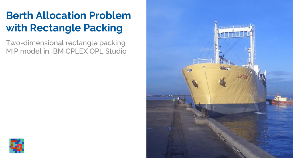 Berth Allocation Problem with Rectangle Packing – CoEnzyme