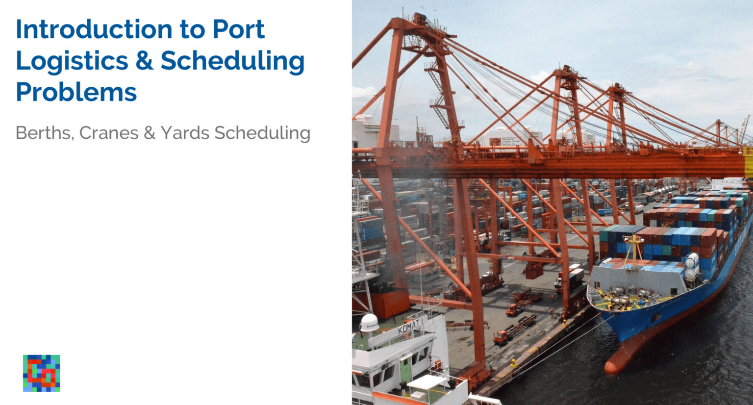 Introduction to Port Logistics and Scheduling Problems – CoEnzyme